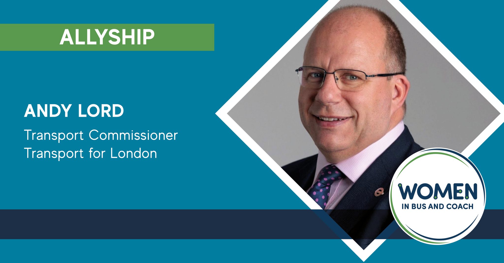 Allyship Initiative: Andy Lord, Commissioner of Transport, TfL